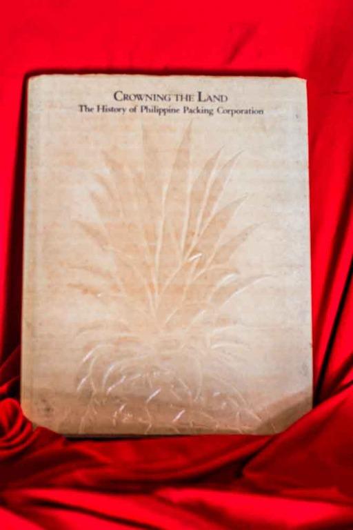 CROWNING THE LAND: The History of Philippine Packing Corporation By ...