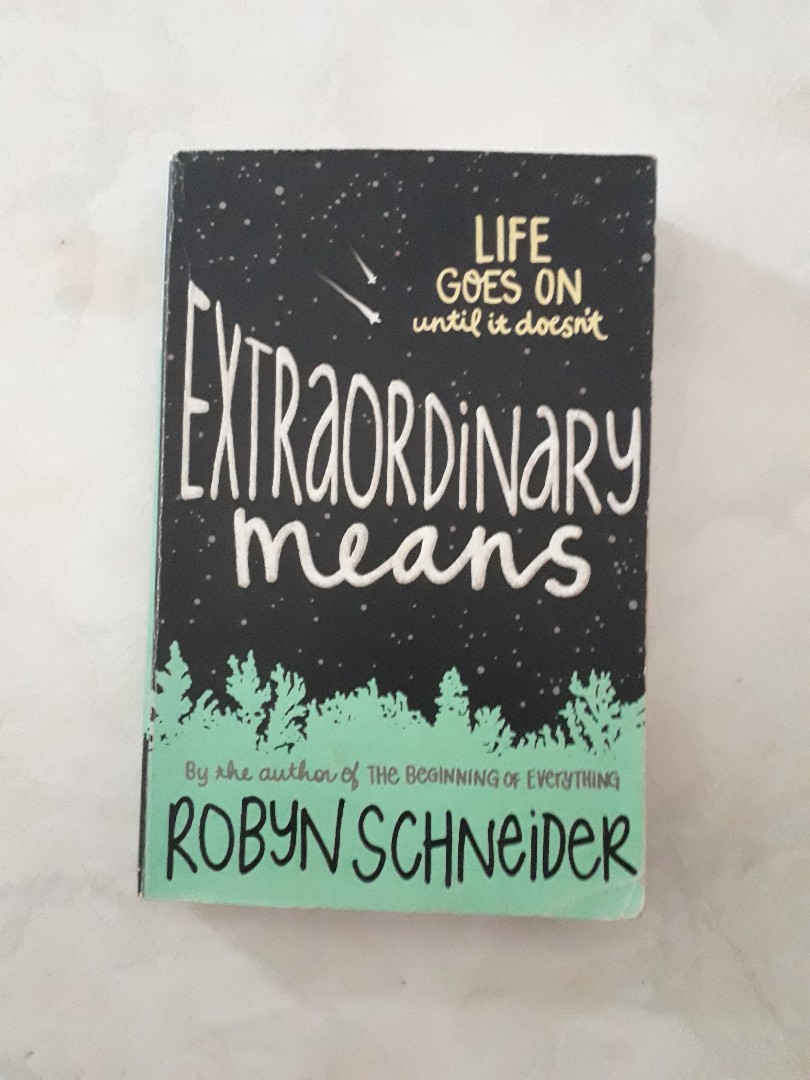 Extraordinary Means by Robyn Schneider, Hobbies & Toys, Books ...