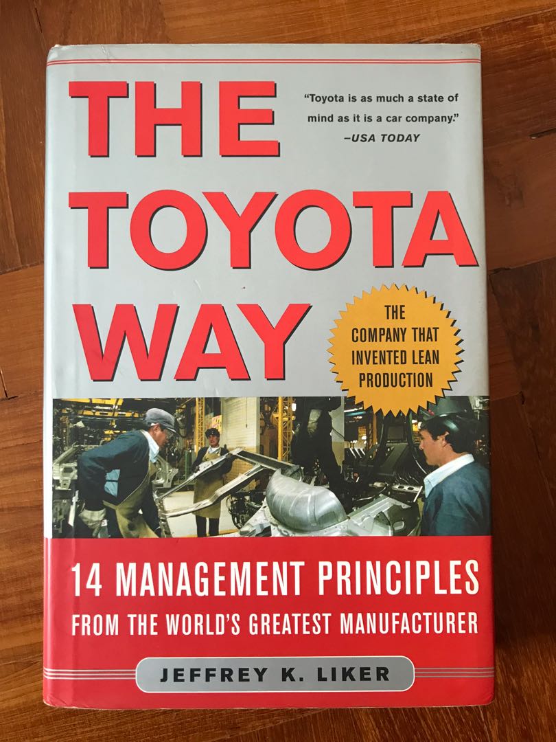 The Toyota Way: 14 Management Principles from the World’s Greatest ...