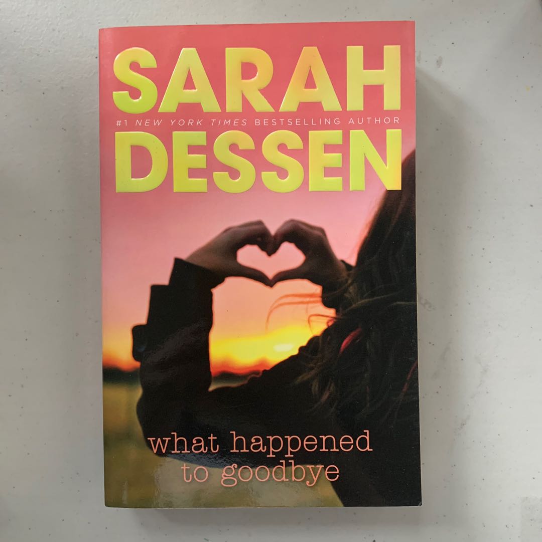 What Happened to Goodbye - Sarah Dessen (Young Adult), Hobbies & Toys ...