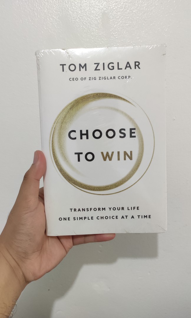 Choose To Win by Tom Ziglar, Hobbies & Toys, Books & Magazines, Fiction ...