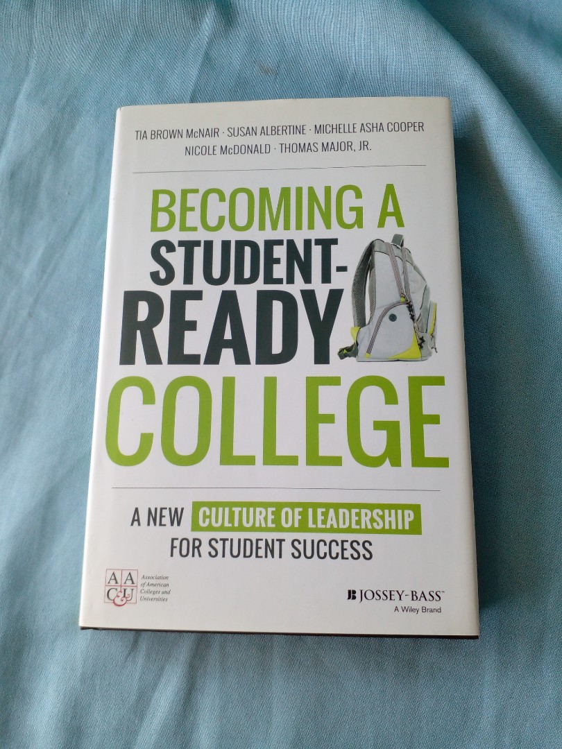 Becoming a Student-ready College: A new Culture of Leadership for ...