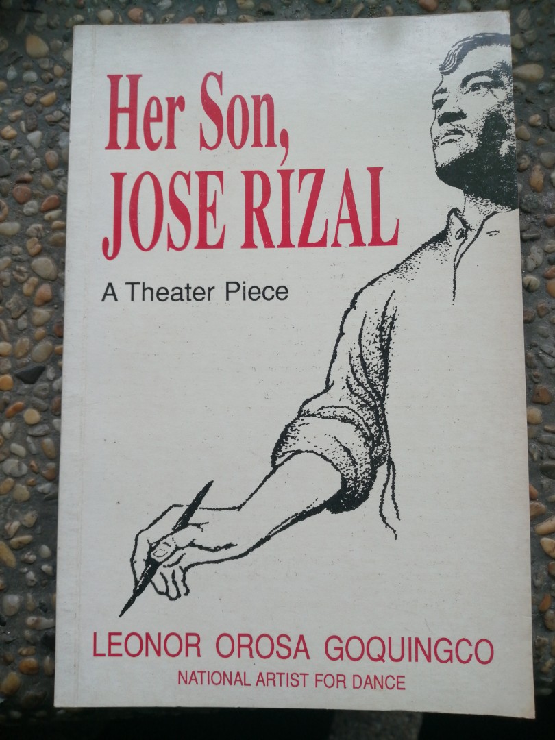 Her son, jose rizal, a theter piece - leonor orosa goquingco, Hobbies ...