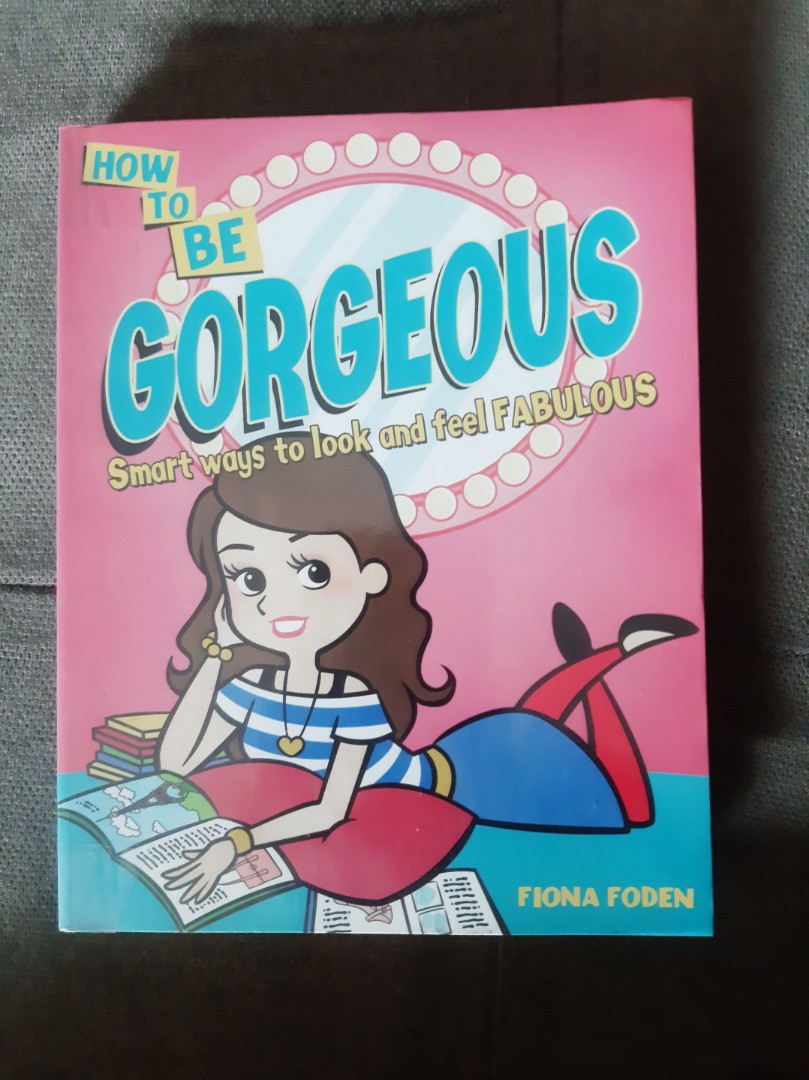 How to Be Gorgeous Book, Hobbies & Toys, Books & Magazines, Fiction ...