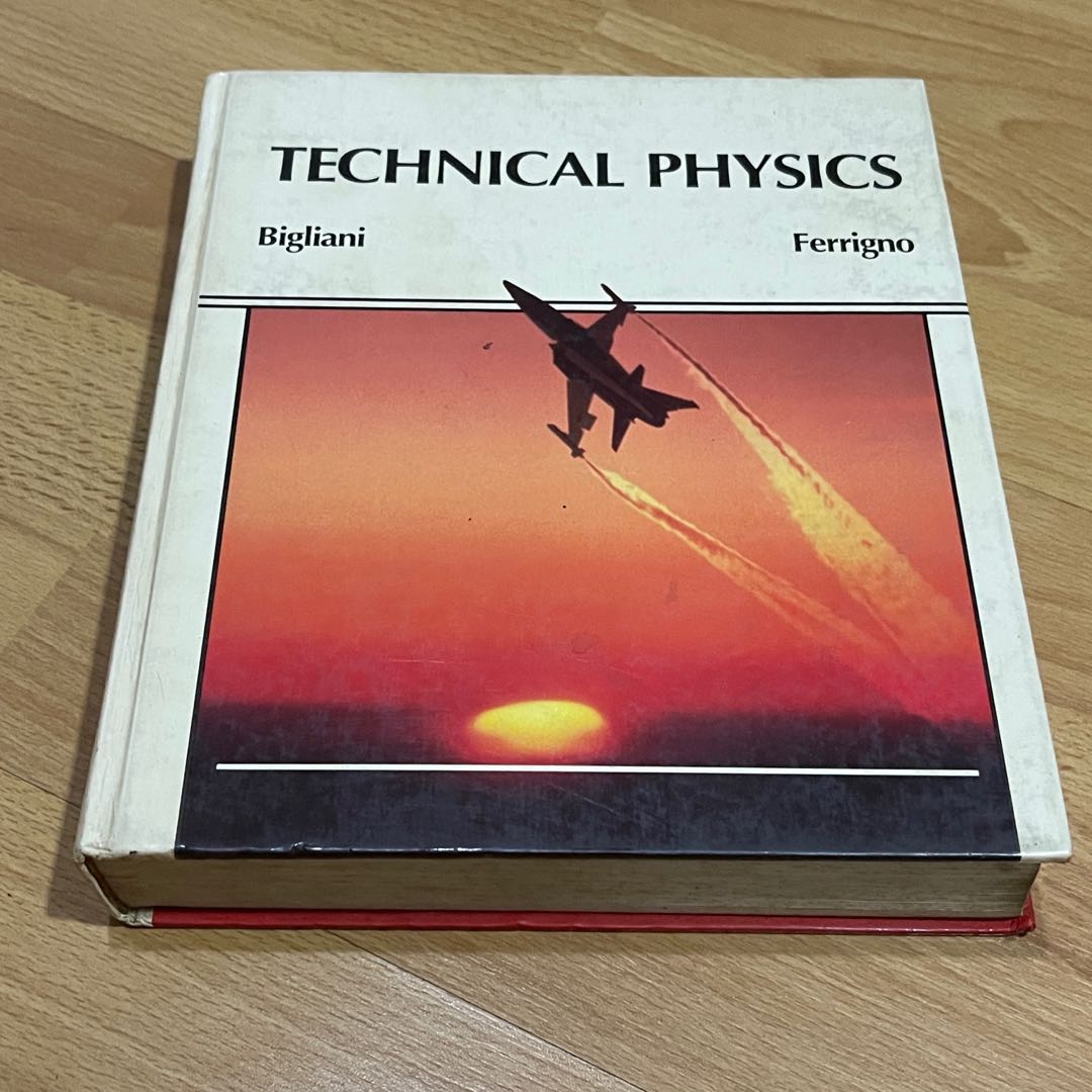 Technical physics bigliani ferrigno hardbound book, Hobbies & Toys ...