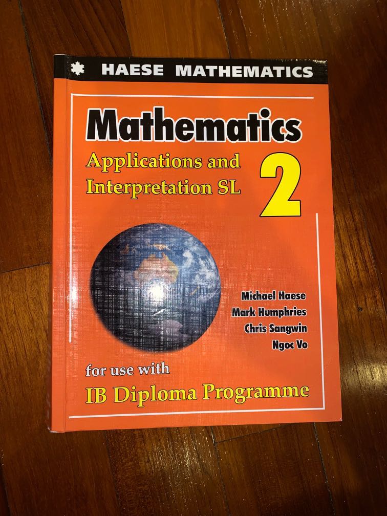 IB Math AI Textbook 2 Applications And Interpretation SL Haese IB Math AI Textbook 2 Applications And Interpretation SL Haese
