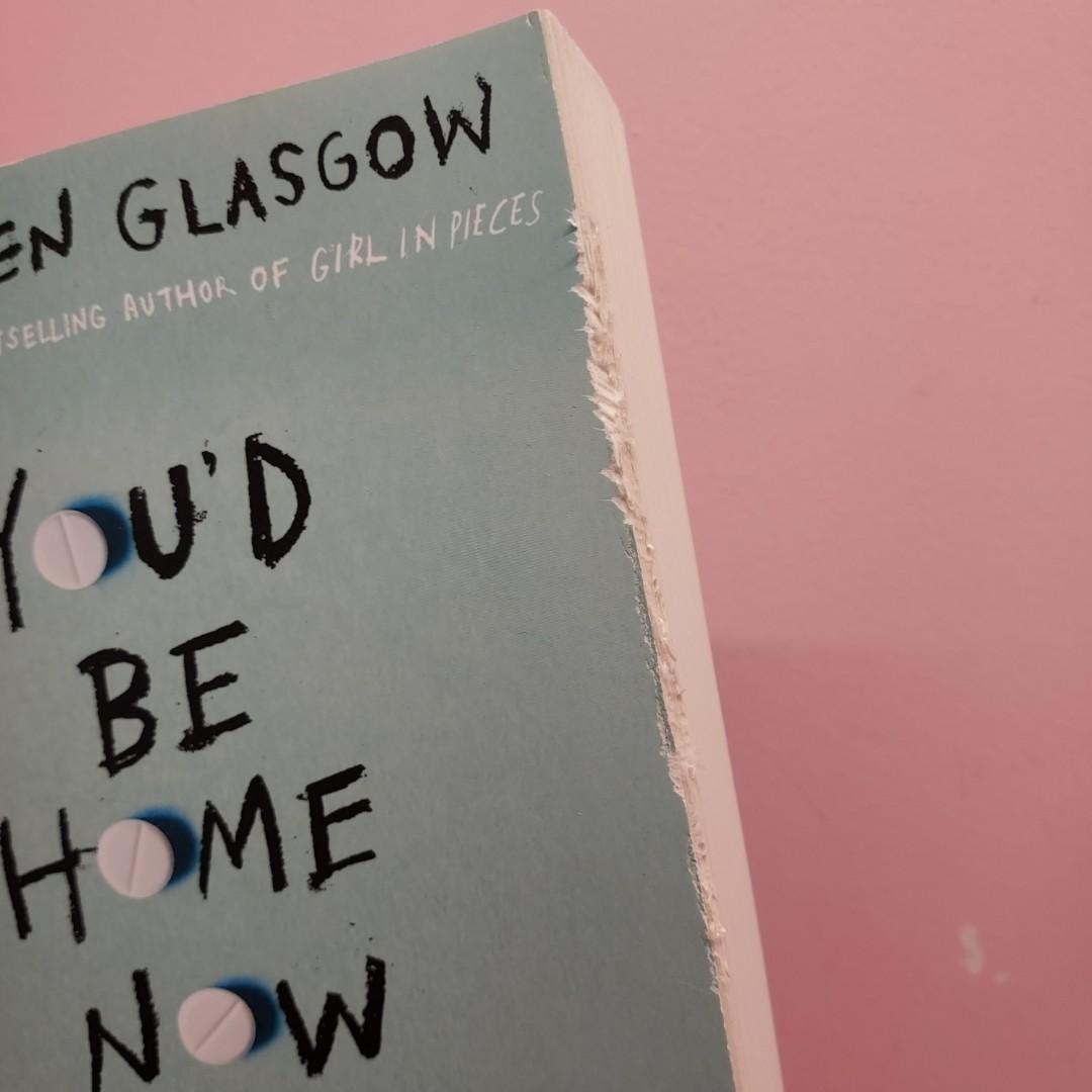 You'd be home now -Kathleen Glasgow, Hobbies & Toys, Books & Magazines ...