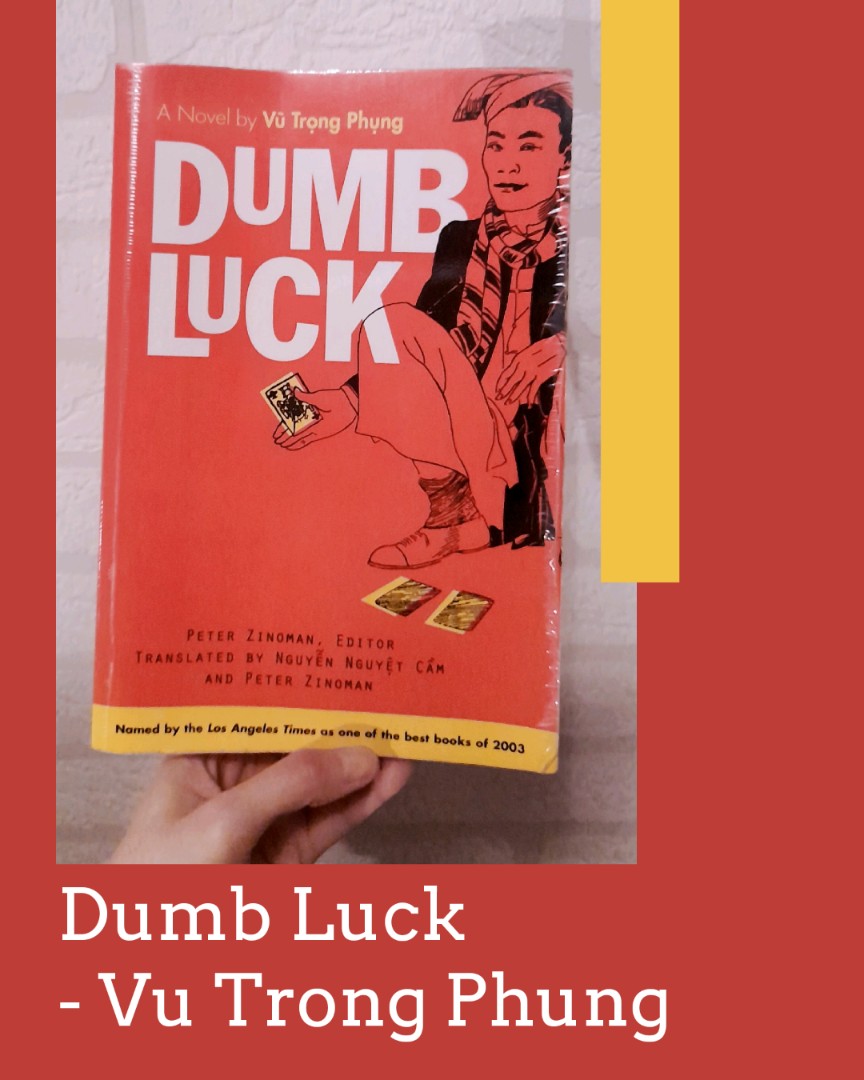 Dumb Luck - Vu Trong Phung, 興趣及遊戲, 書本 & 文具, 小說 & 故事書 - Carousell