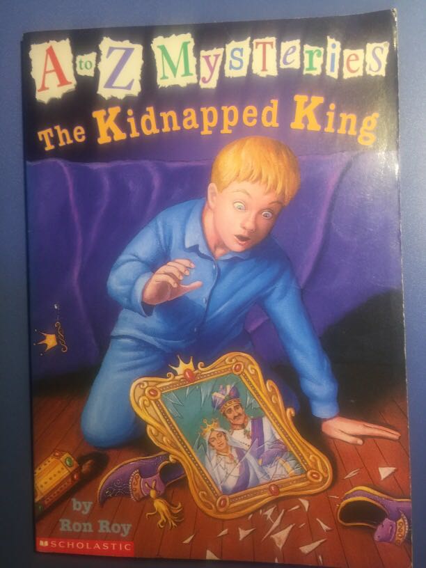 The Kidnapped King - A to Z Mysteries, 興趣及遊戲, 書本 & 文具, 小朋友書 - Carousell