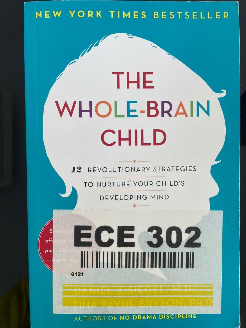 The Whole Brain Child, By Daniel J Siegel Tina Payne Bryson