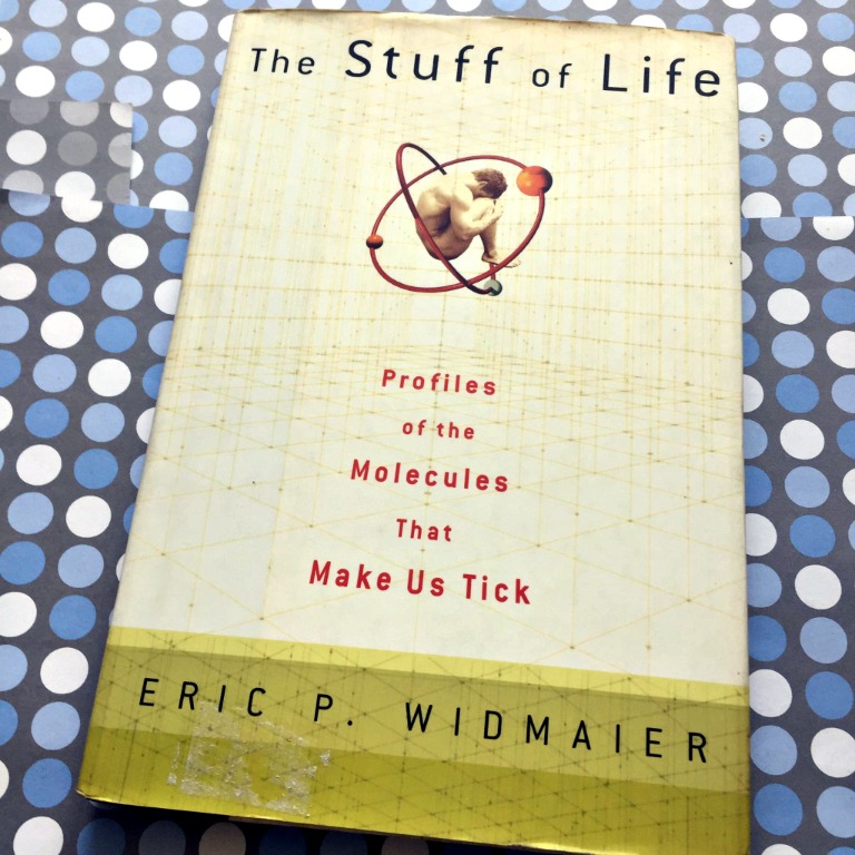 The Stuff of Life: Profiles of the Molecules that Make Us Tick, Hobbies ...