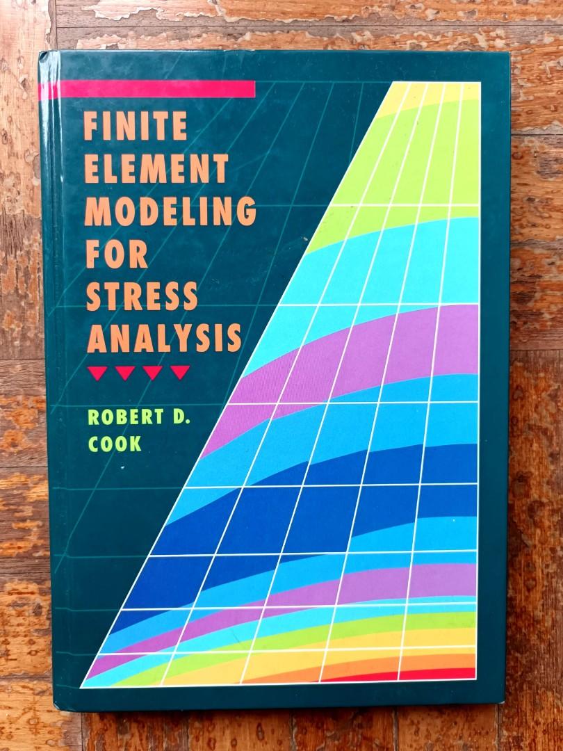 Finite Element Modeling for Stress Analysis by Robert D Cook, Hobbies ...