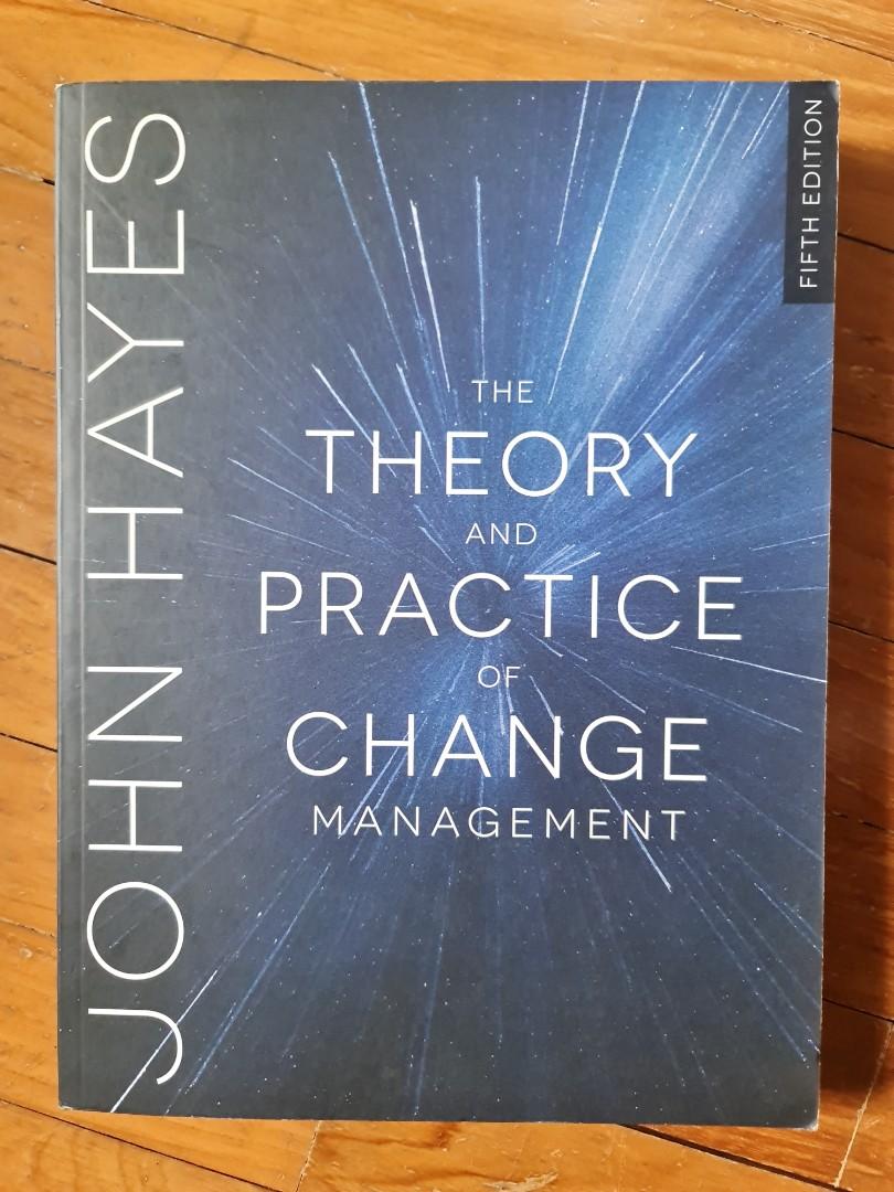 The Theory and Practice of Change Management, Fifth Edition, John Hayes ...