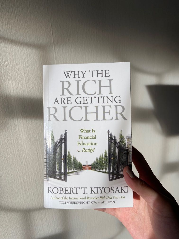 Why the rich are getting richer by Robert Kiyosaki, Hobbies & Toys ...