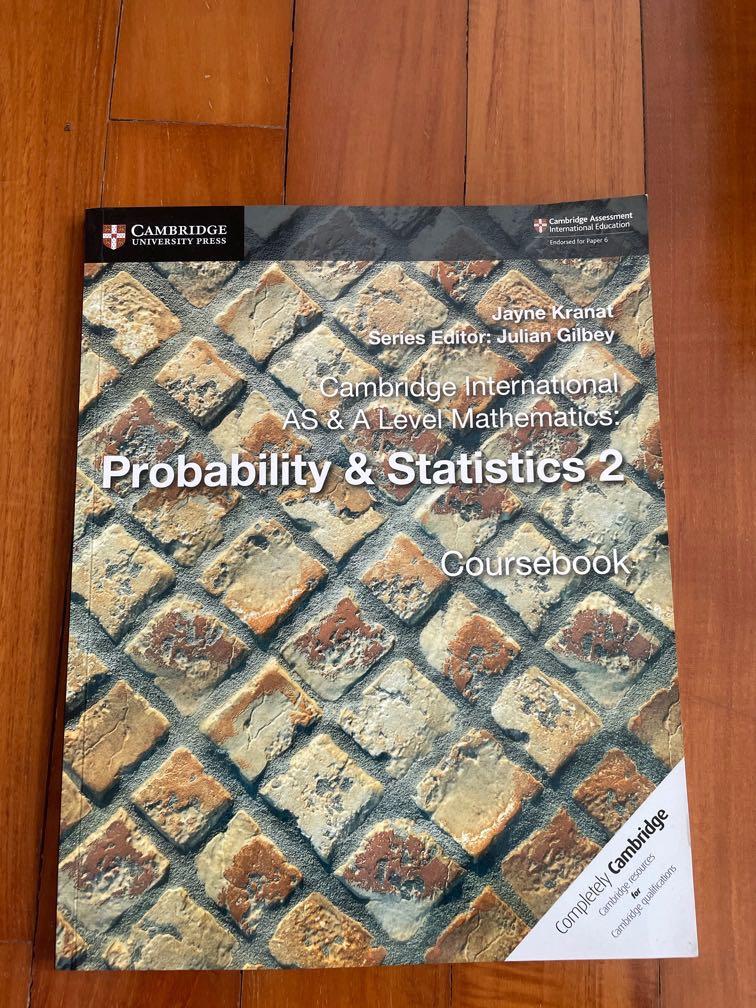 Cambridge AS and A Level Mathematics Probability & Statistics 2 ...