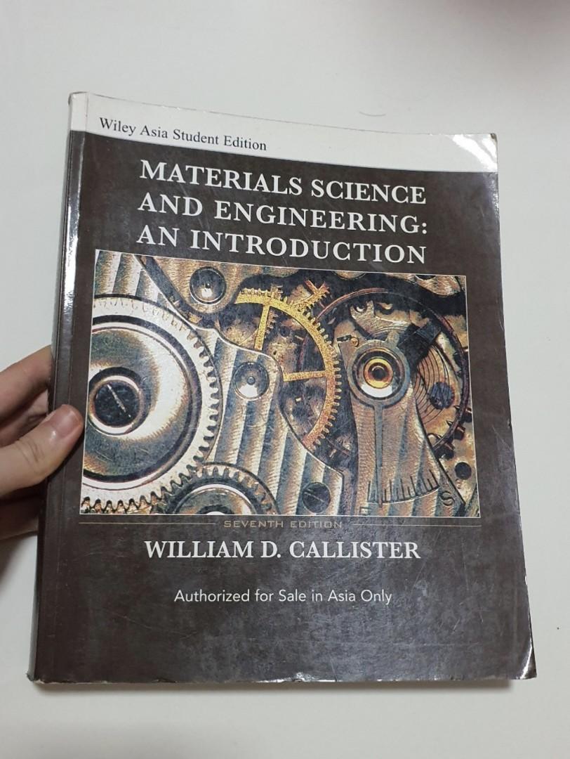Materials Science and Engineering: An Introduction for NUS Materials ...