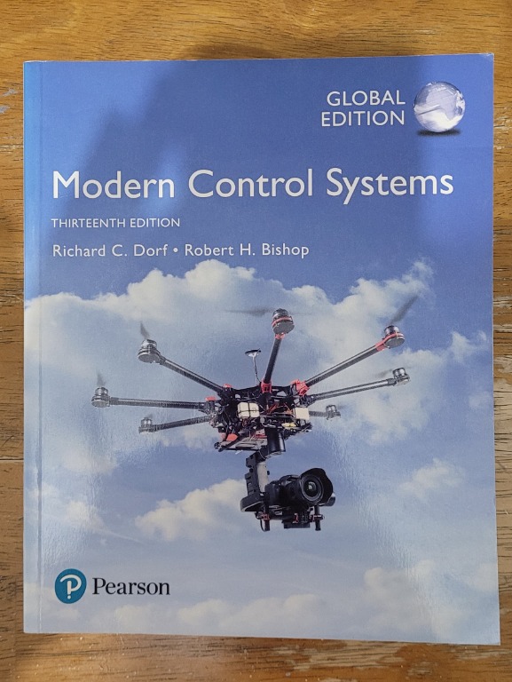 Modern Control Systems by R.C.Dorf and R.H. Bishop, 13th Global Edition ...