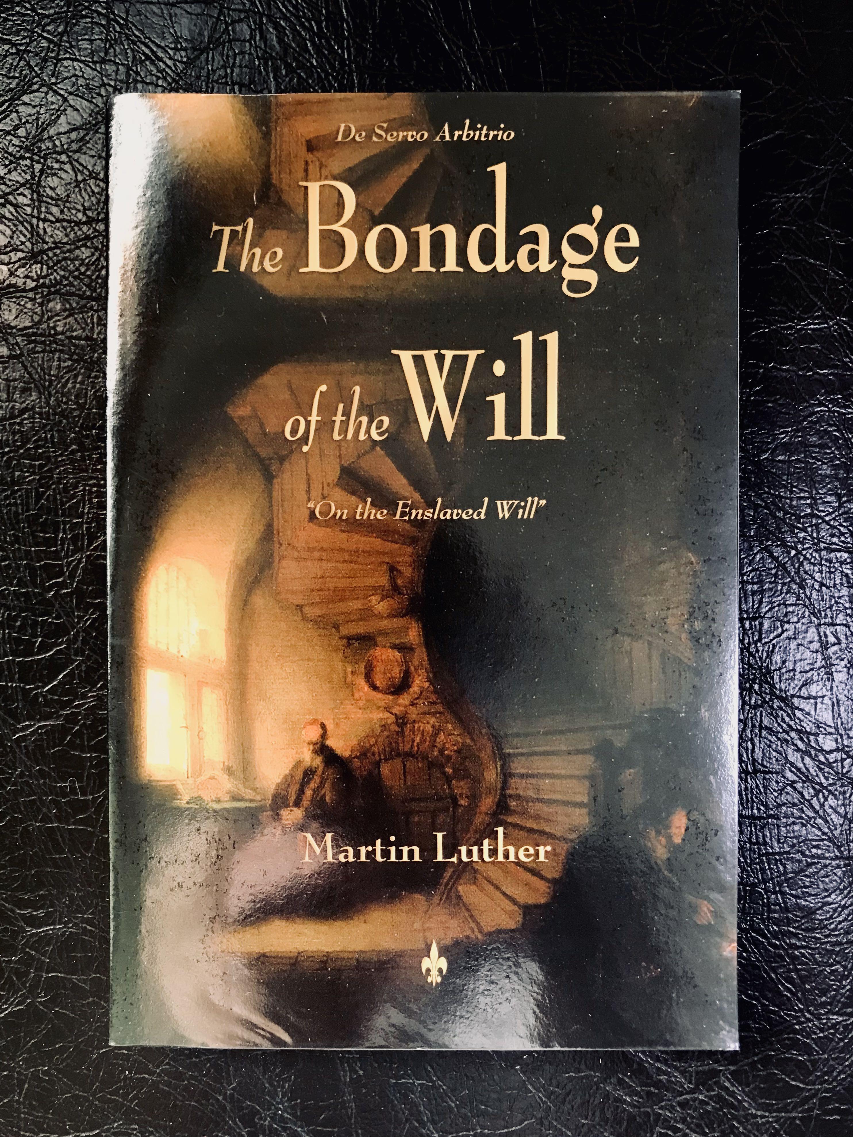 The Bondage of the Will by Martin Luther (Christian Book), Hobbies ...