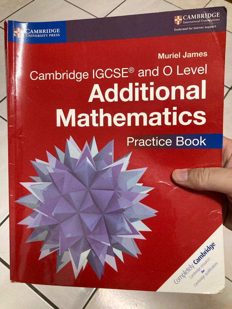 Cambridge IGCSE and O Level - Additional Mathematics Practice Book ...