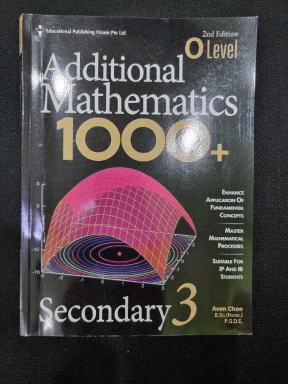 EPH O'Level Additional Mathematics 1000+ Sec 3, 2nd Edition, Hobbies ...