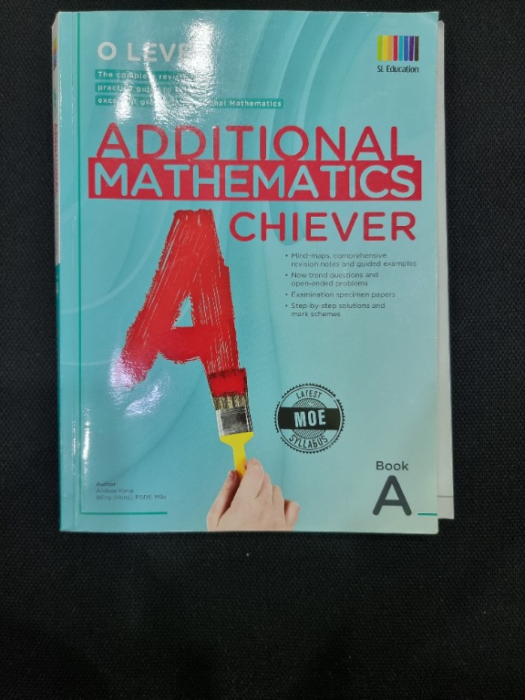O'Level Additional Mathematics Achiever Book A by SL Education, Hobbies & Toys, Books ...