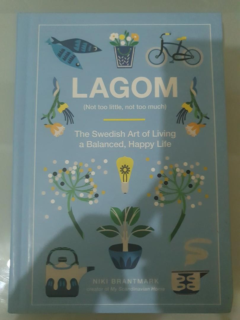 LAGOM: THE SWEDISH ART OF LIVING A BALANCED, HAPPY LIFE, Hobbies & Toys ...