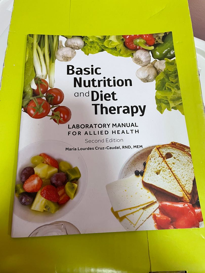 Basic nutrition and diet therapy (lab manual and textbook for allied ...