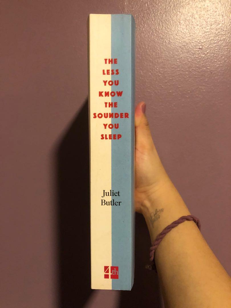 The Less You Know The Sounder You Sleep by Juliet Butler, Hobbies ...