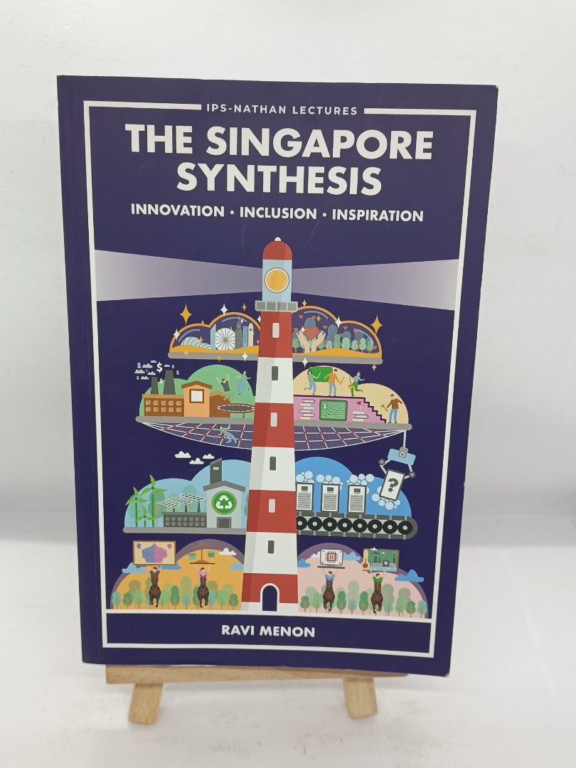 The Singapore Synthesis : Innovation, Inclusion, Inspiration by Ravi ...