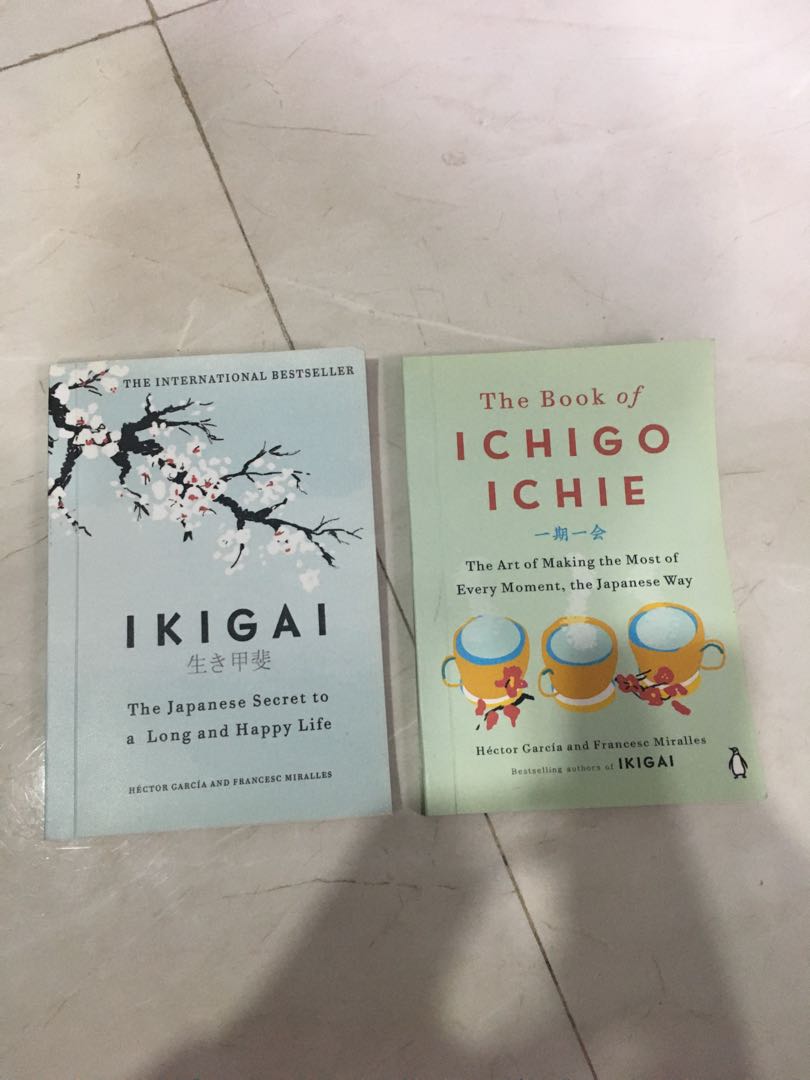 The Book of Ichigo Ichie and Ikigai (reprint) - 2 for 300, Hobbies ...