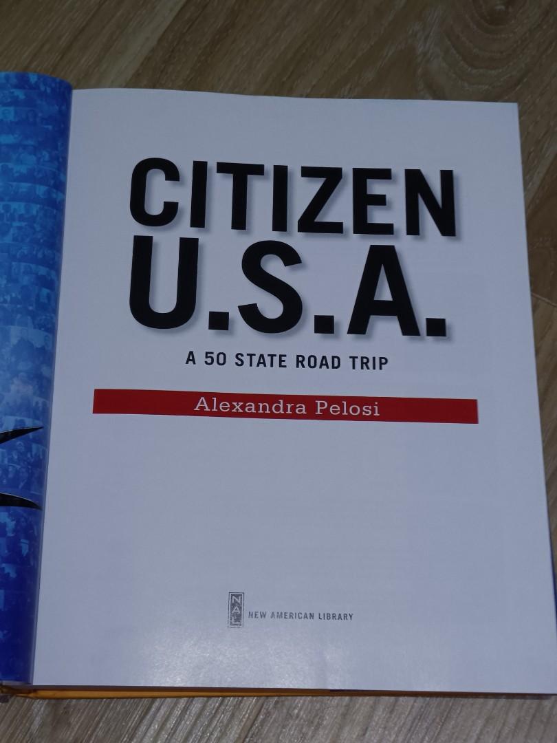 Citizen USA: A 50 State Road Trip by Alexandra Pelosi, Hobbies & Toys ...