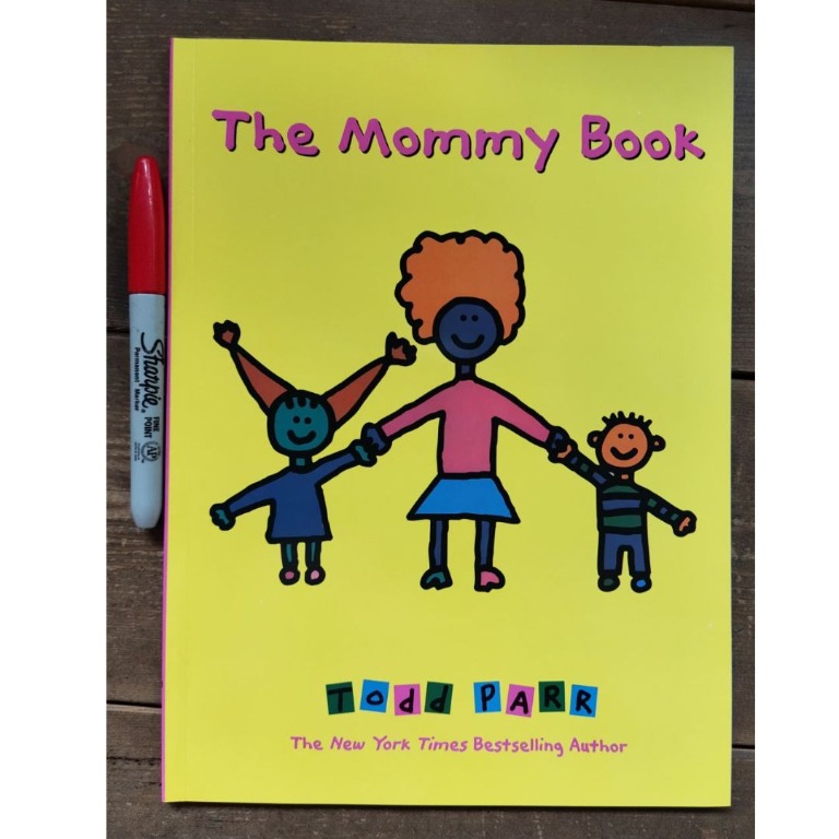 The Mommy Book by Todd Parr, Hobbies & Toys, Books & Magazines ...