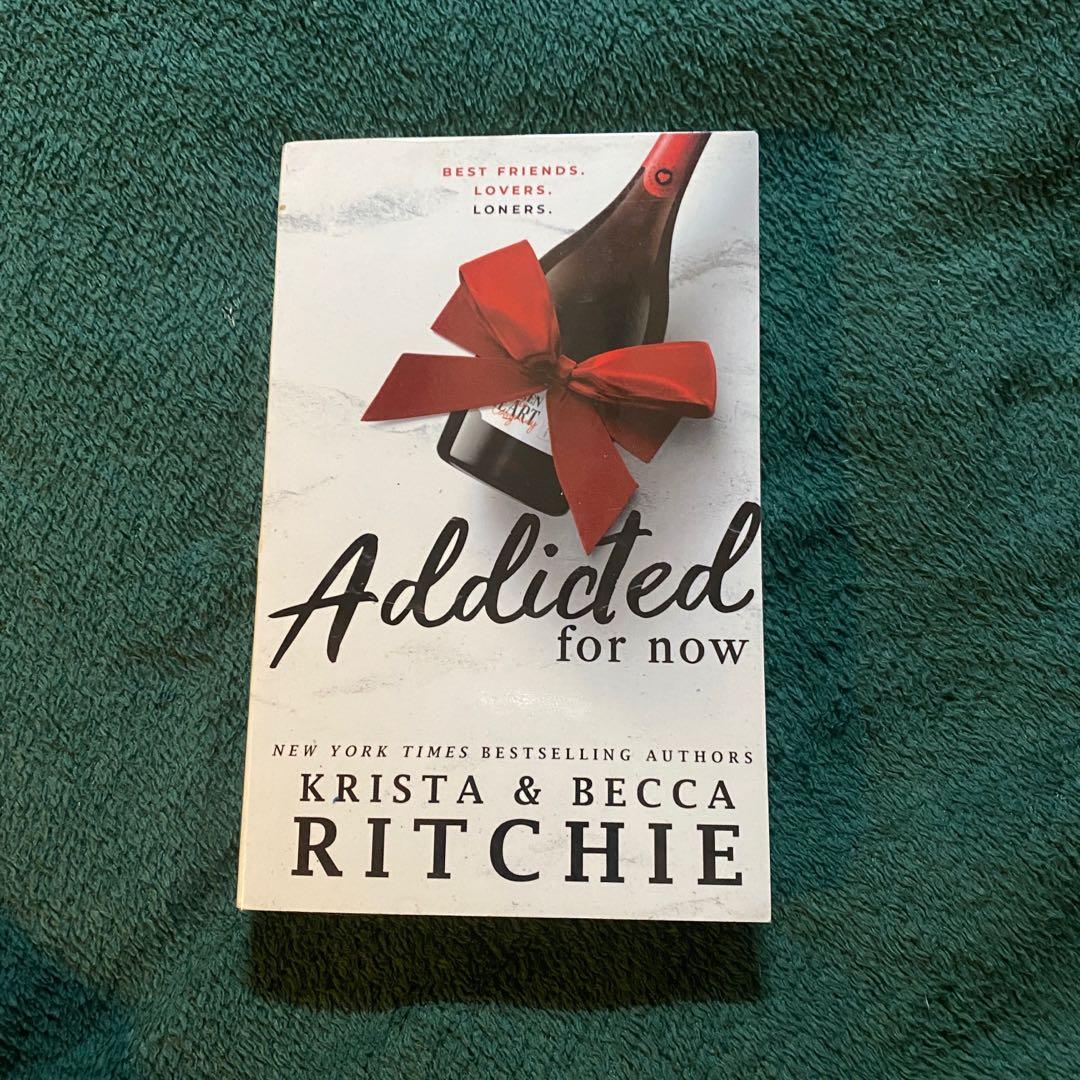 Addicted for now by Krista and Becca Ritchie, Hobbies & Toys, Books ...