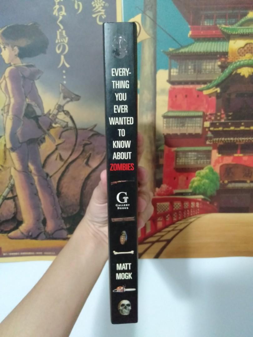 Everything You Ever Wanted To Know About Zombies by Matt Mogk, Hobbies ...