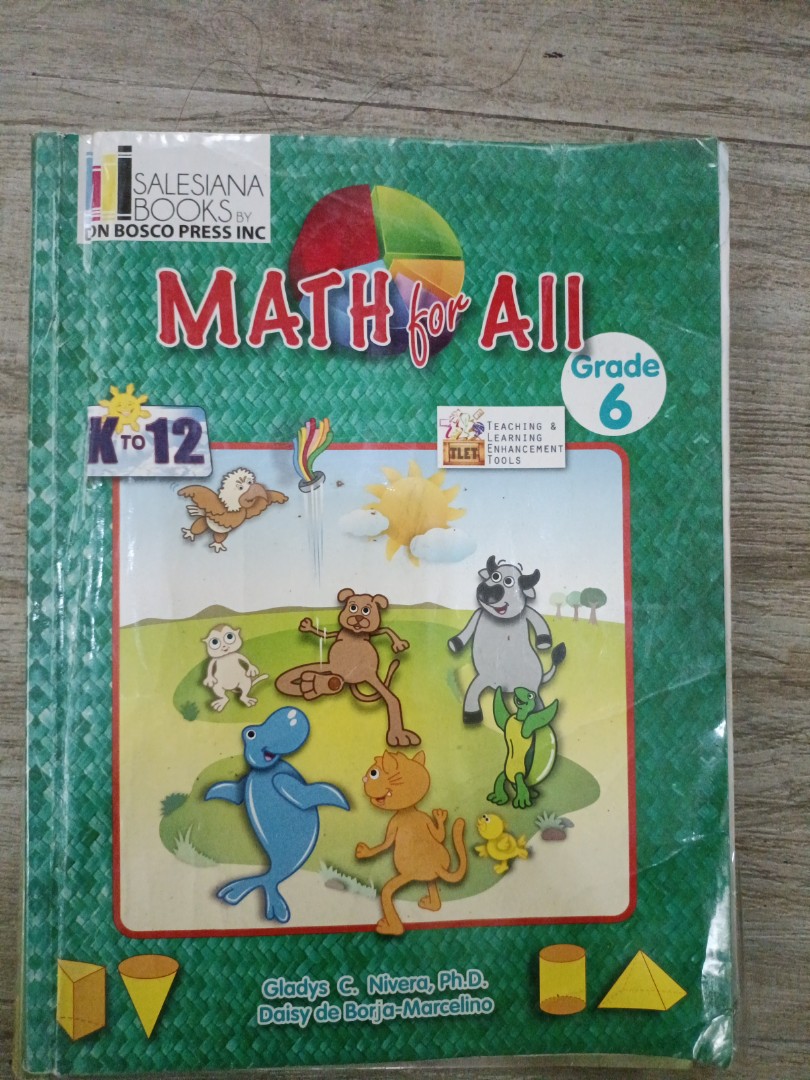 Math for all Grade 6 |by: Gladys C. Nivera, PH. D. and Daisy de Borja ...