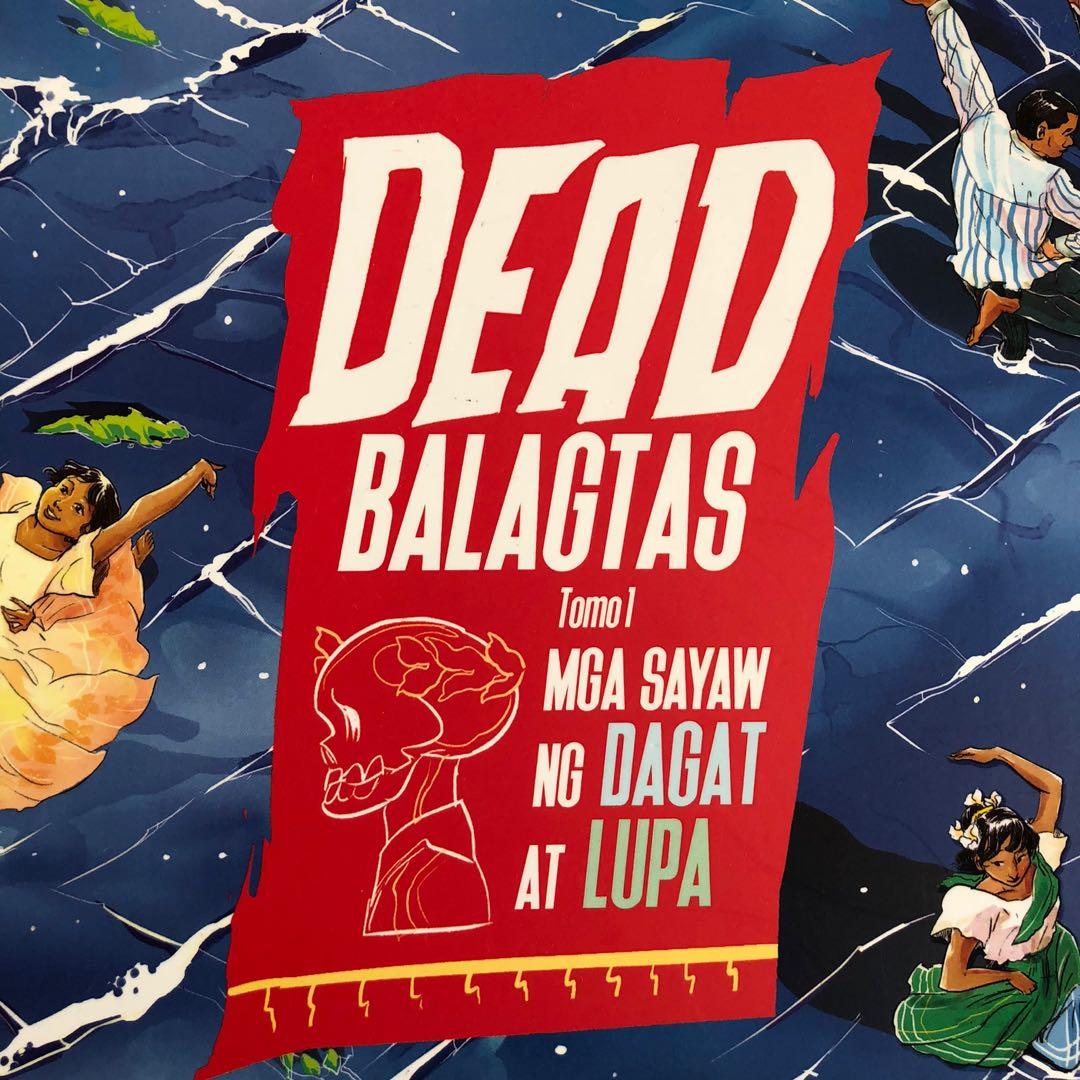 NEW] DEAD BALAGTAS Tomo 1 Mga Sayaw ng Dagat at Lupa Graphic Novel ...