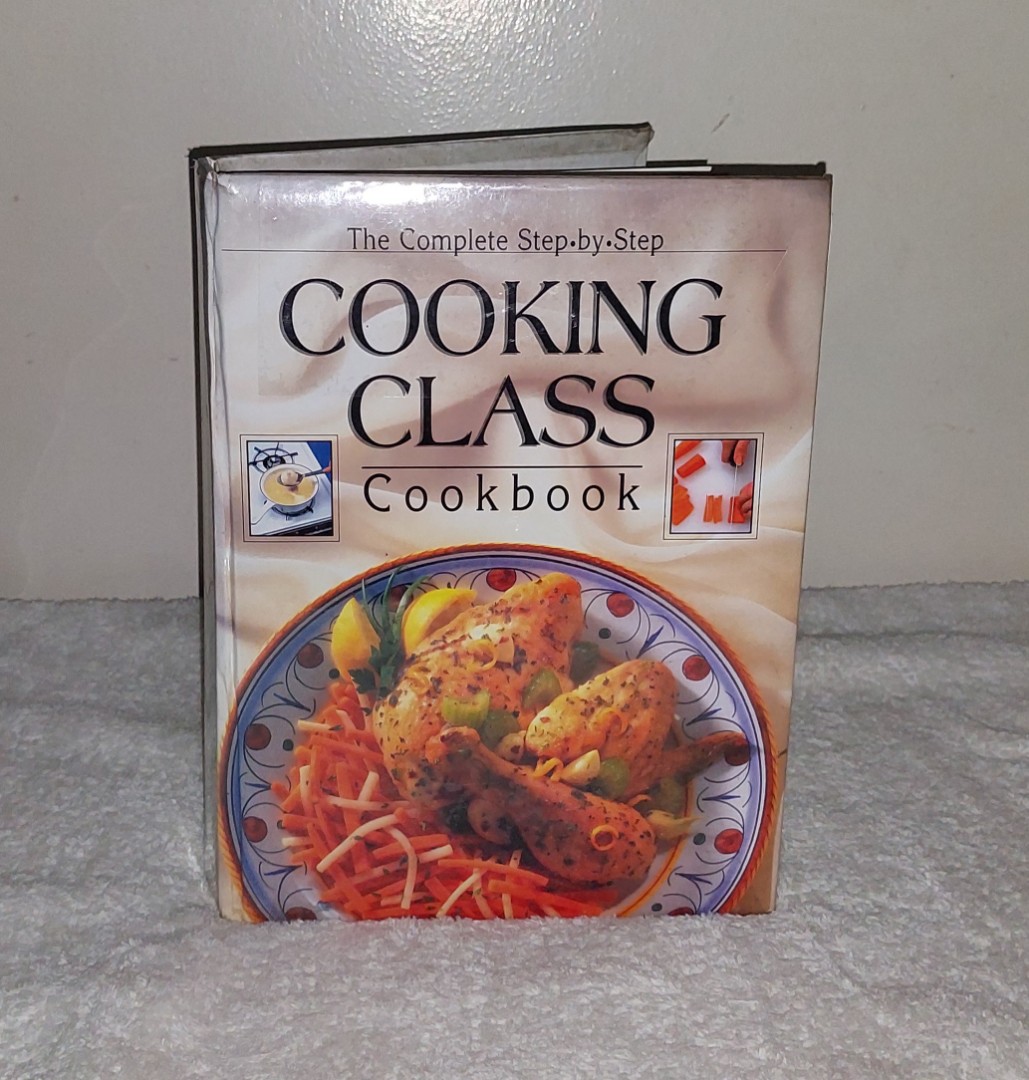 1994 Vintage, The Complete Step By Step, Cooking Class Cookbook ...
