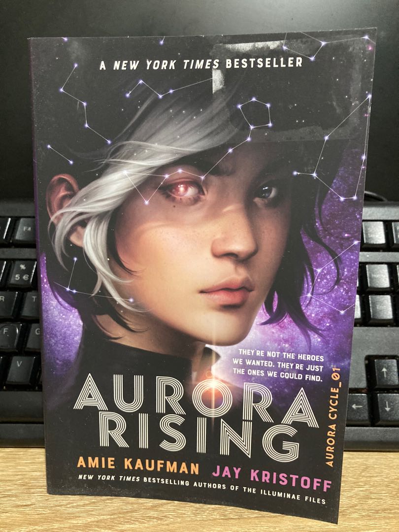 AURORA RISING ( Aurora Cycle_01) by AMIE KAUFMAN & JAY KRISTOFF ...