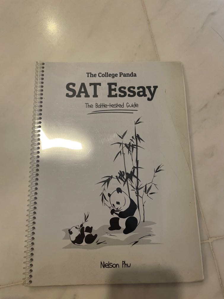 THE COLLEGE PANDA SAT ESSAY, THE BATTLE-TEST GUIDE NIELSON PHU, Hobbies ...