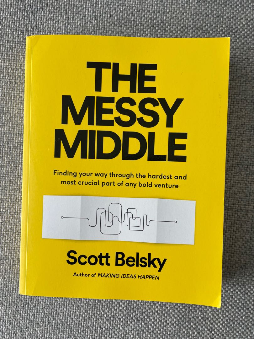 The Messy Middle by Scott Belsky, Hobbies & Toys, Books & Magazines ...