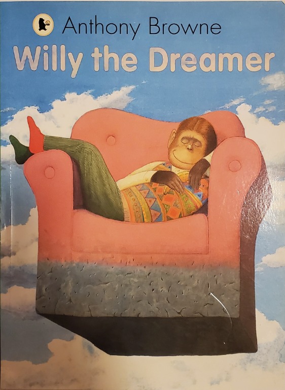 Anthony Browne Willy the Dreamer, 興趣及遊戲, 書本 & 文具, 小朋友書 - Carousell