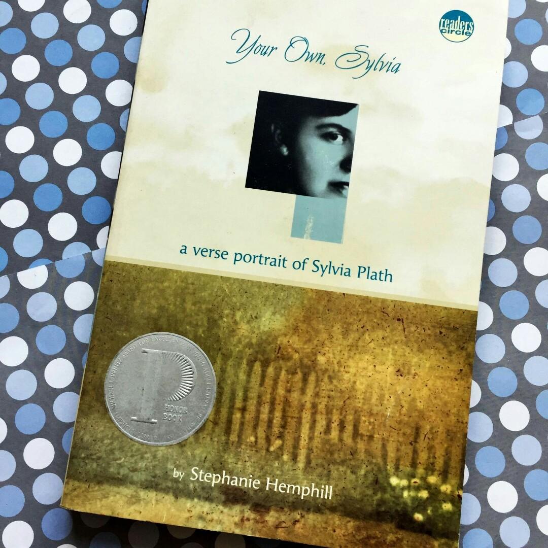 Your Own,Sylvia A Verse Portrait of Sylvia Plath by Stephanie Hemphill ...