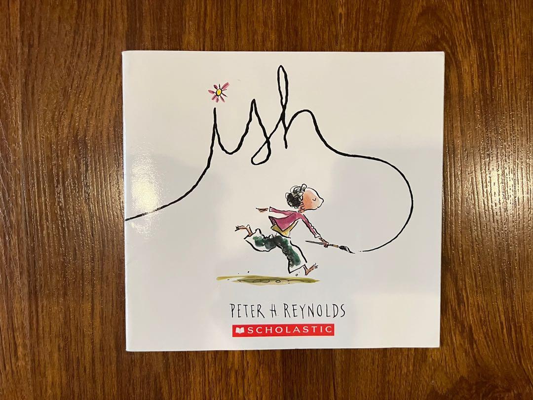 ISH by Peter H. Reynolds, Hobbies & Toys, Books & Magazines, Children's ...