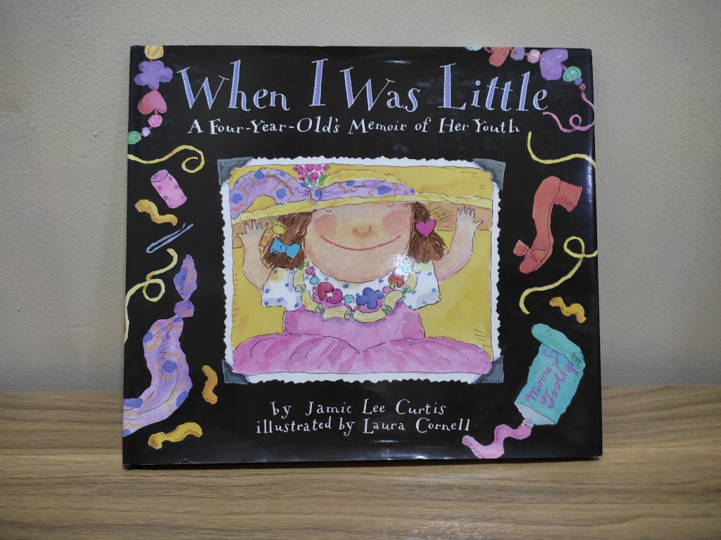 Children's Book When I was Little by Jamie Lee Curtis, Hobbies & Toys ...