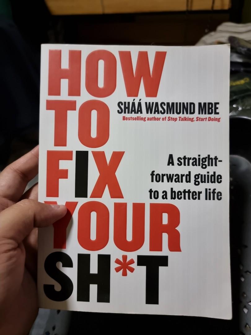 How to fix your shit, Hobbies & Toys, Books & Magazines, Fiction & Non ...