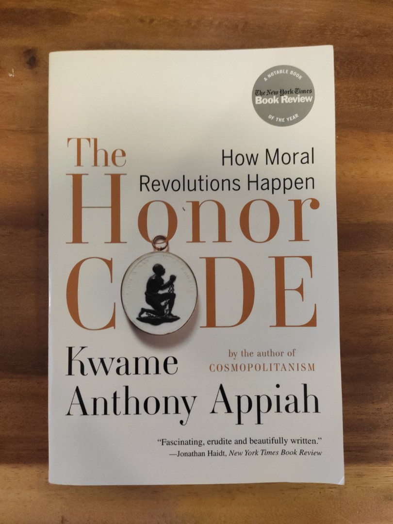Kwame Anthony Appiah - The Honor Code: How Moral Revolutions Happen, Hobbies & Toys, Books ...