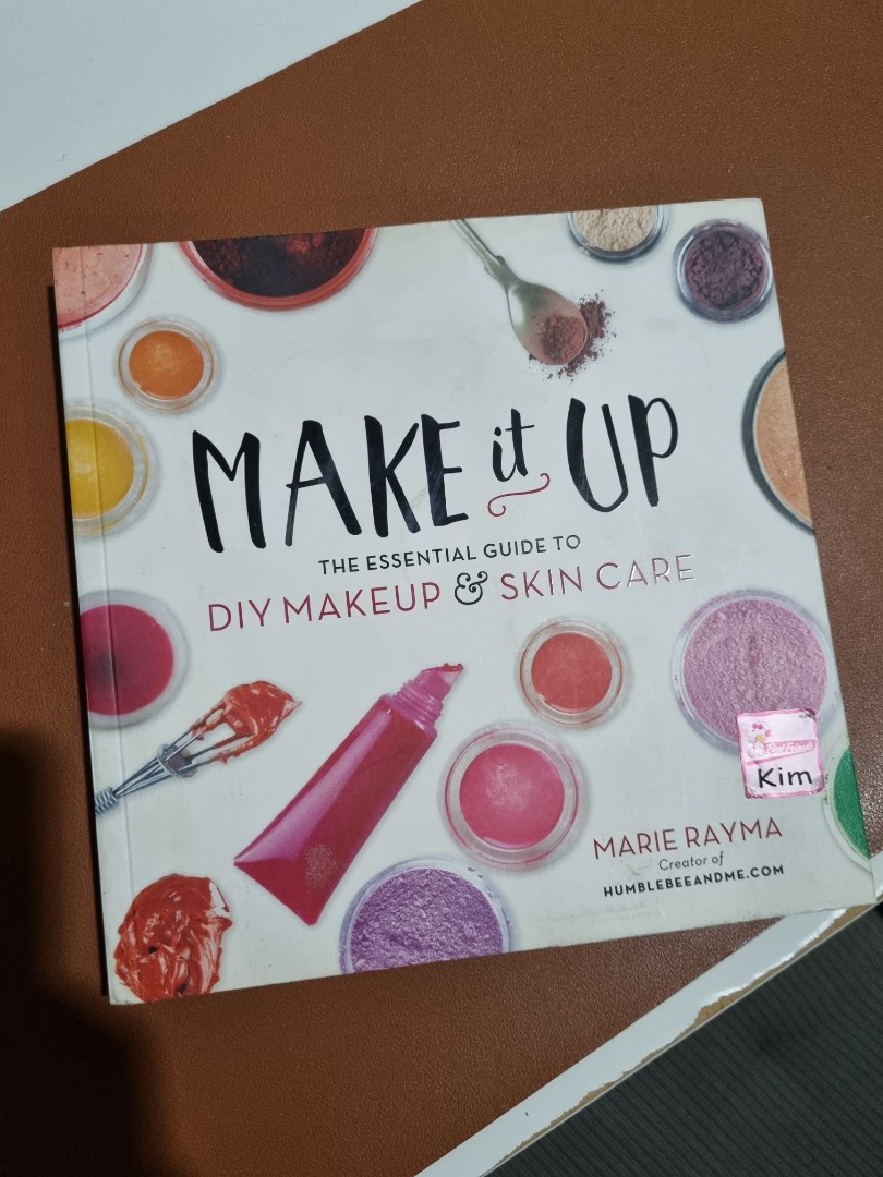 Make It Up: The Essential Guide to DIY Makeup and Skincare, Hobbies ...