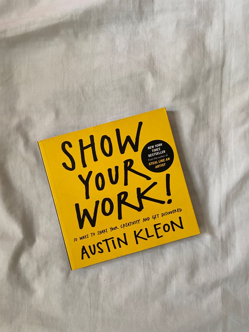 Show Your Work Austin Kleon, Hobbies & Toys, Books & Magazines, Fiction ...