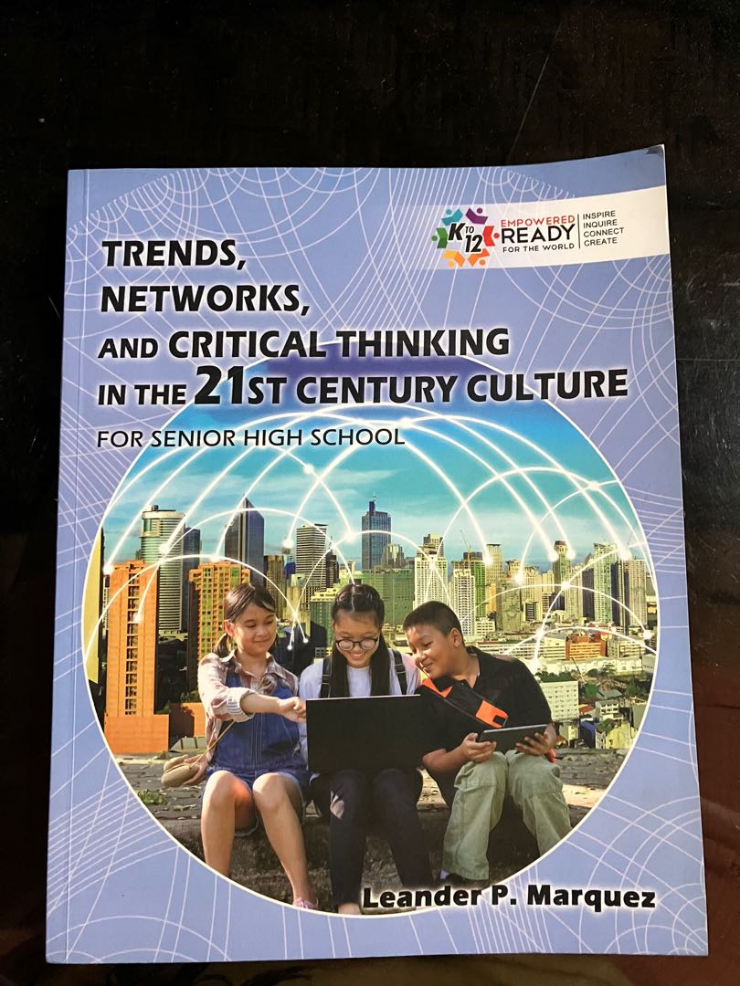 Trends, Networks, and Critical Thinking in the 21st Century Culture For Senior High School ...