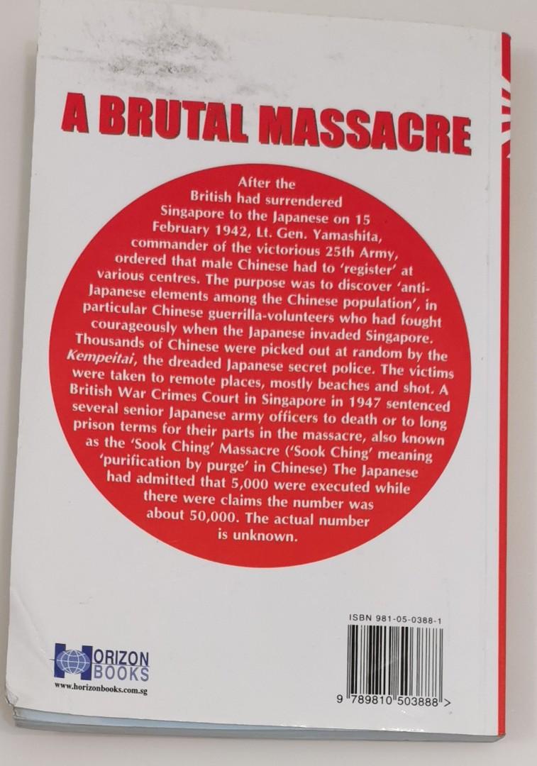 SOOK CHING. THE SINGAPORE CHINESE MASSACRE, Hobbies & Toys, Books ...